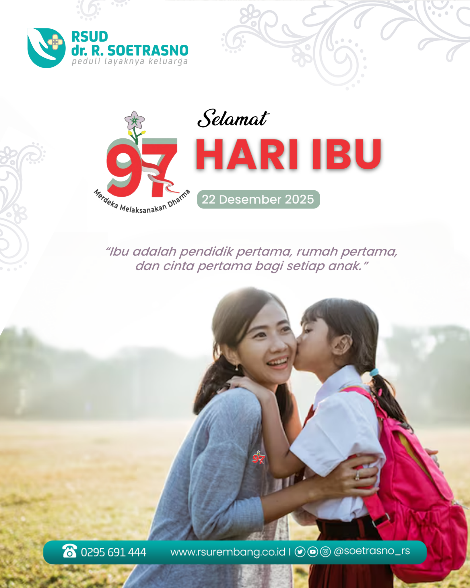 Selamat Hari Ibu : “Ibu adalah pendidik pertama, rumah pertama, dan ...